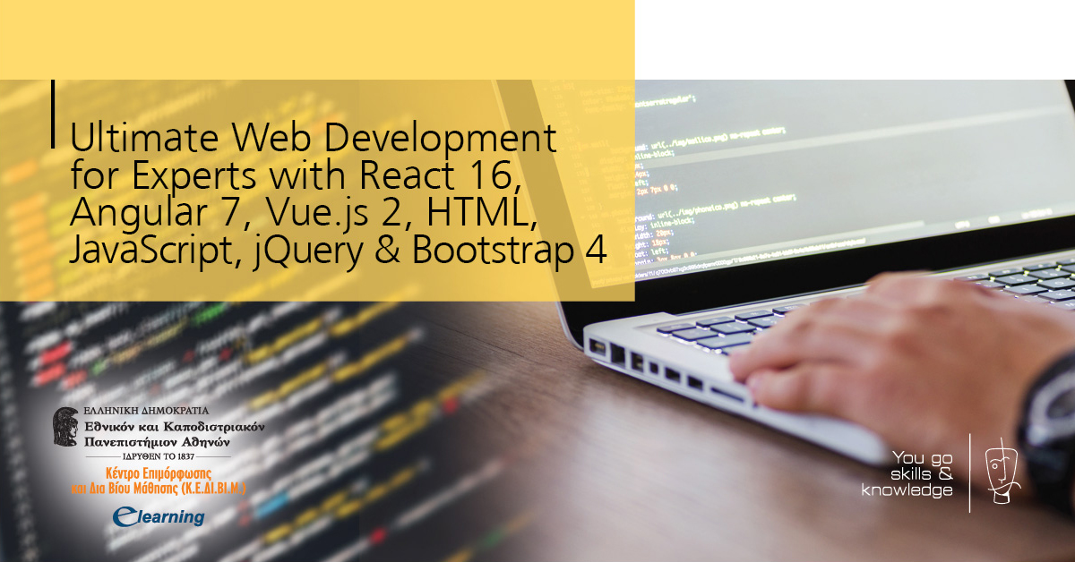 Ultimate Web Development for Εxperts with React 16, Angular 7, Vue.js 2 ...